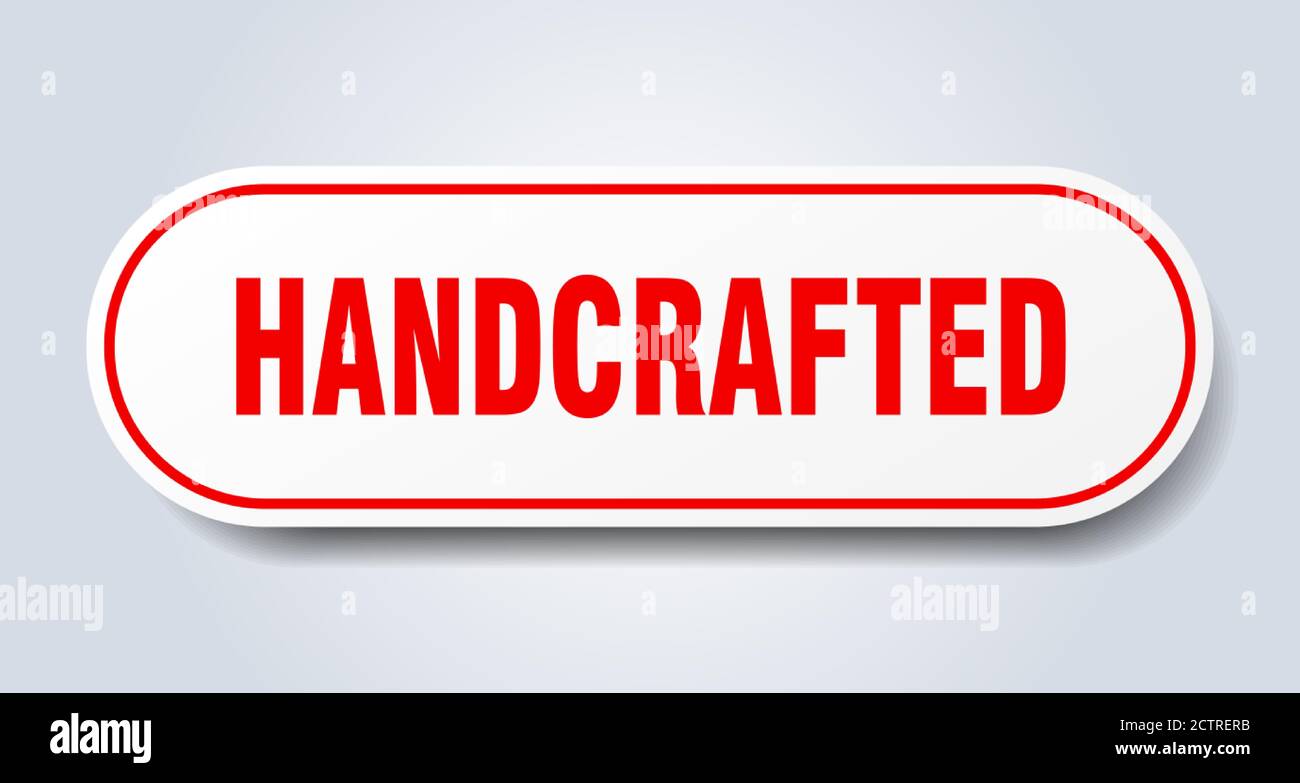 hand crafted sign. rounded isolated sticker. white button Stock Vector ...