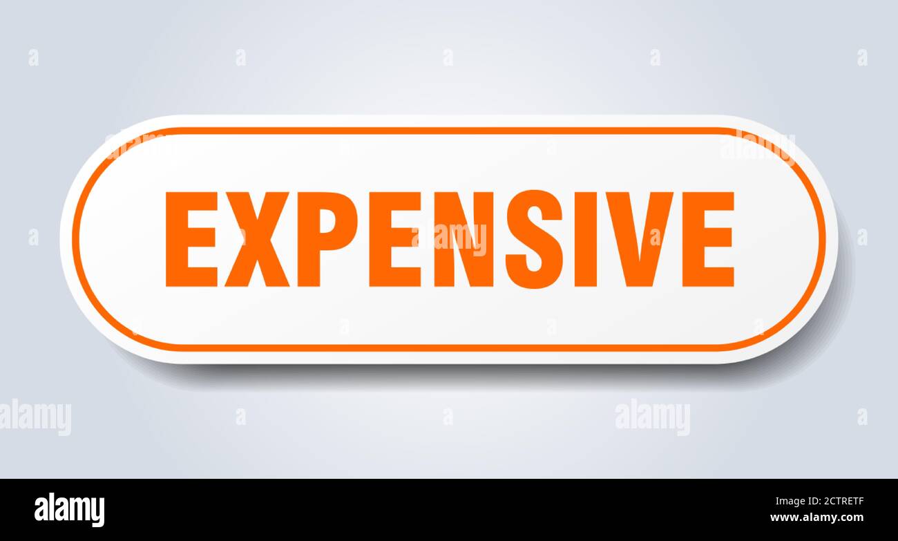 expensive sign. rounded isolated sticker. white button Stock Vector ...