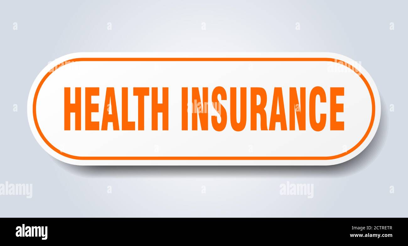 health insurance sign. rounded isolated sticker. white button Stock ...