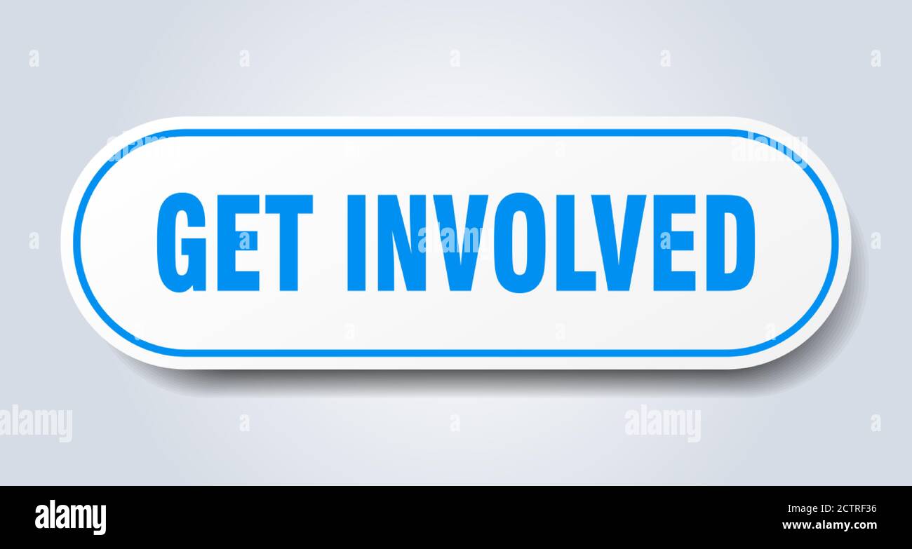 get involved sign. rounded isolated sticker. white button Stock Vector ...