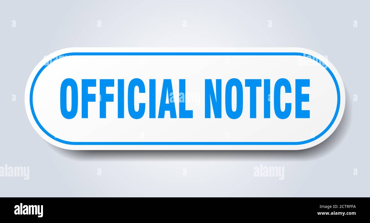 official notice sign. rounded isolated sticker. white button Stock ...
