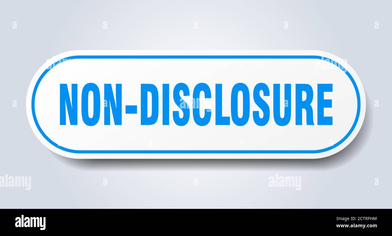 non-disclosure sign. rounded isolated sticker. white button Stock ...