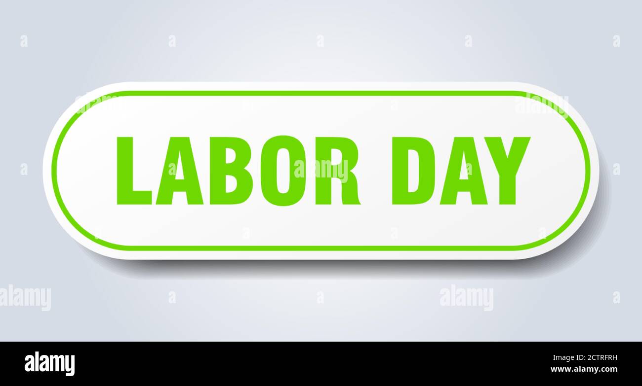 labor day sign. rounded isolated sticker. white button Stock Vector ...