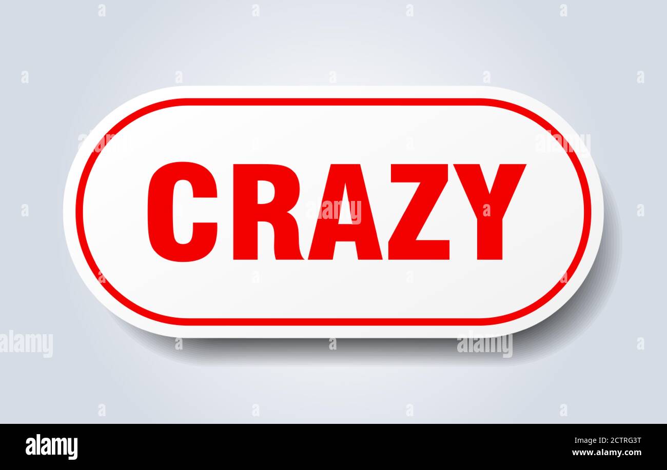 crazy sign. rounded isolated sticker. white button Stock Vector Image ...