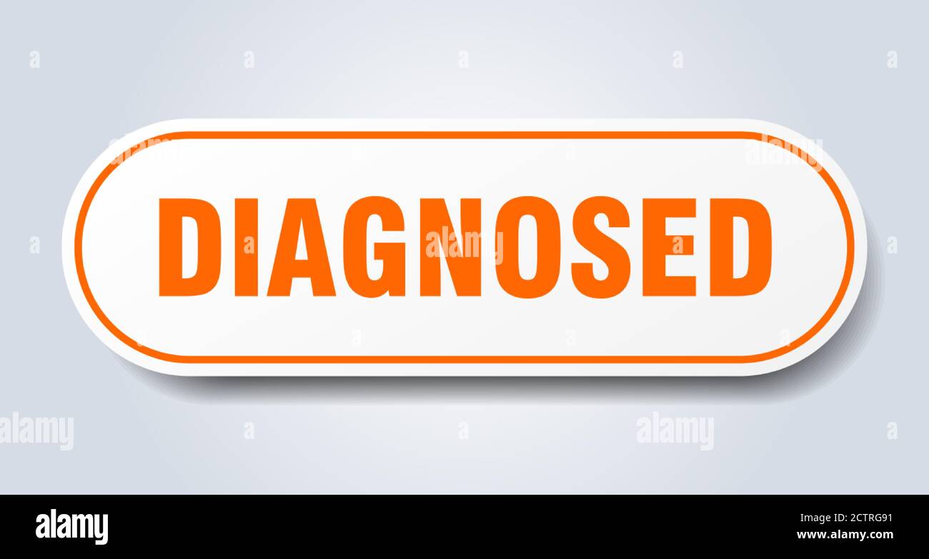 diagnosed sign. rounded isolated sticker. white button Stock Vector ...