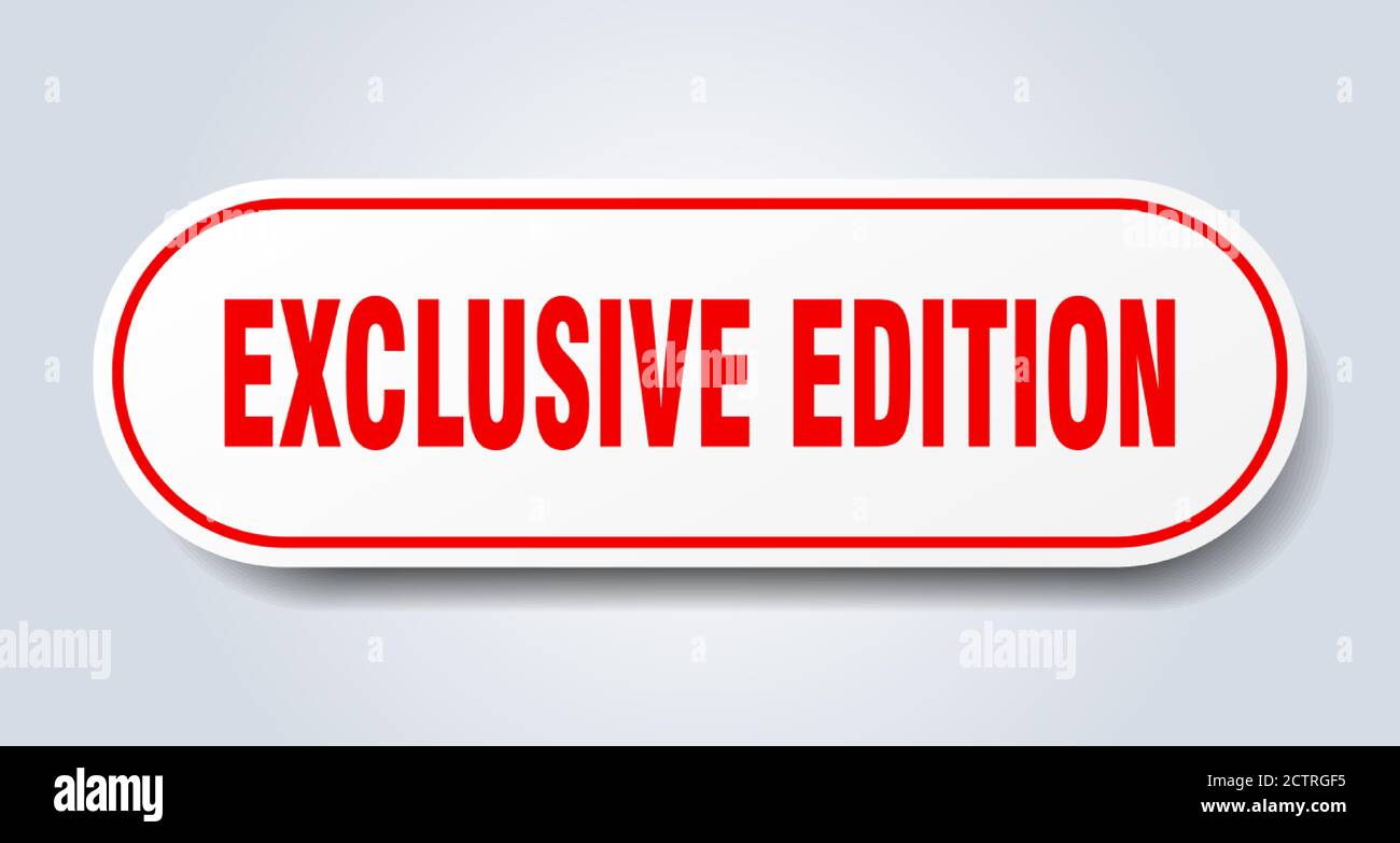 exclusive edition sign. rounded isolated sticker. white button Stock ...