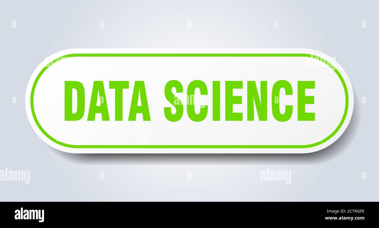 data science sign. rounded isolated sticker. white button Stock Vector ...