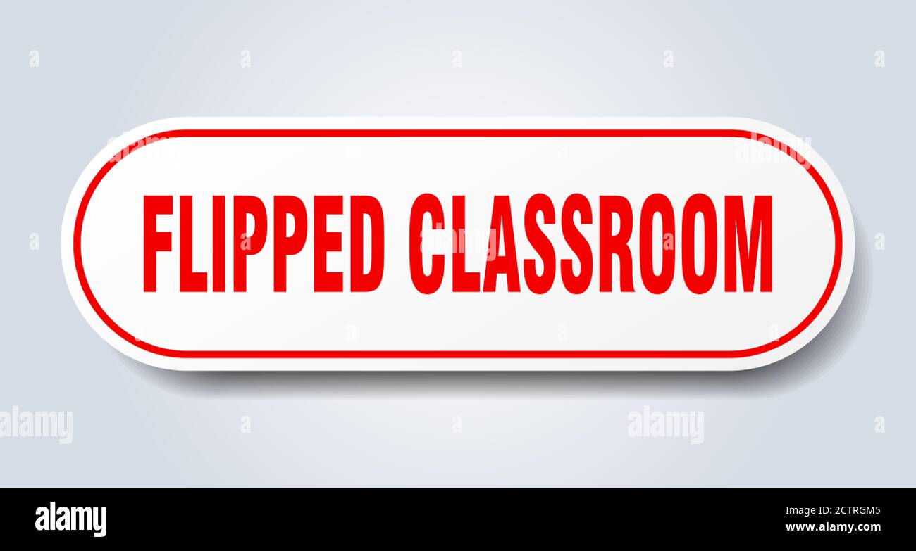 flipped classroom sign. rounded isolated sticker. white button Stock ...