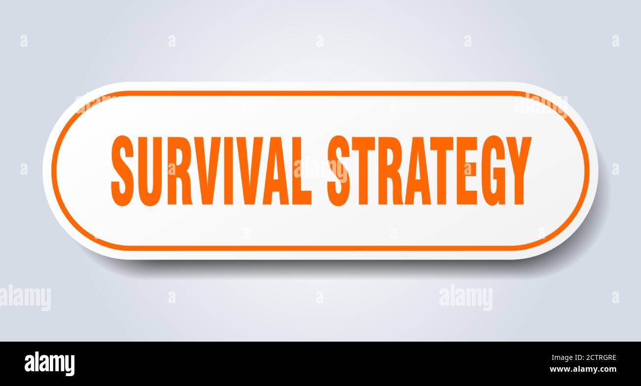 survival strategy sign. rounded isolated sticker. white button Stock ...