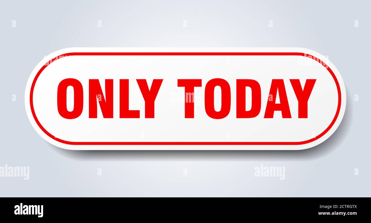 only today sign. rounded isolated sticker. white button Stock Vector ...