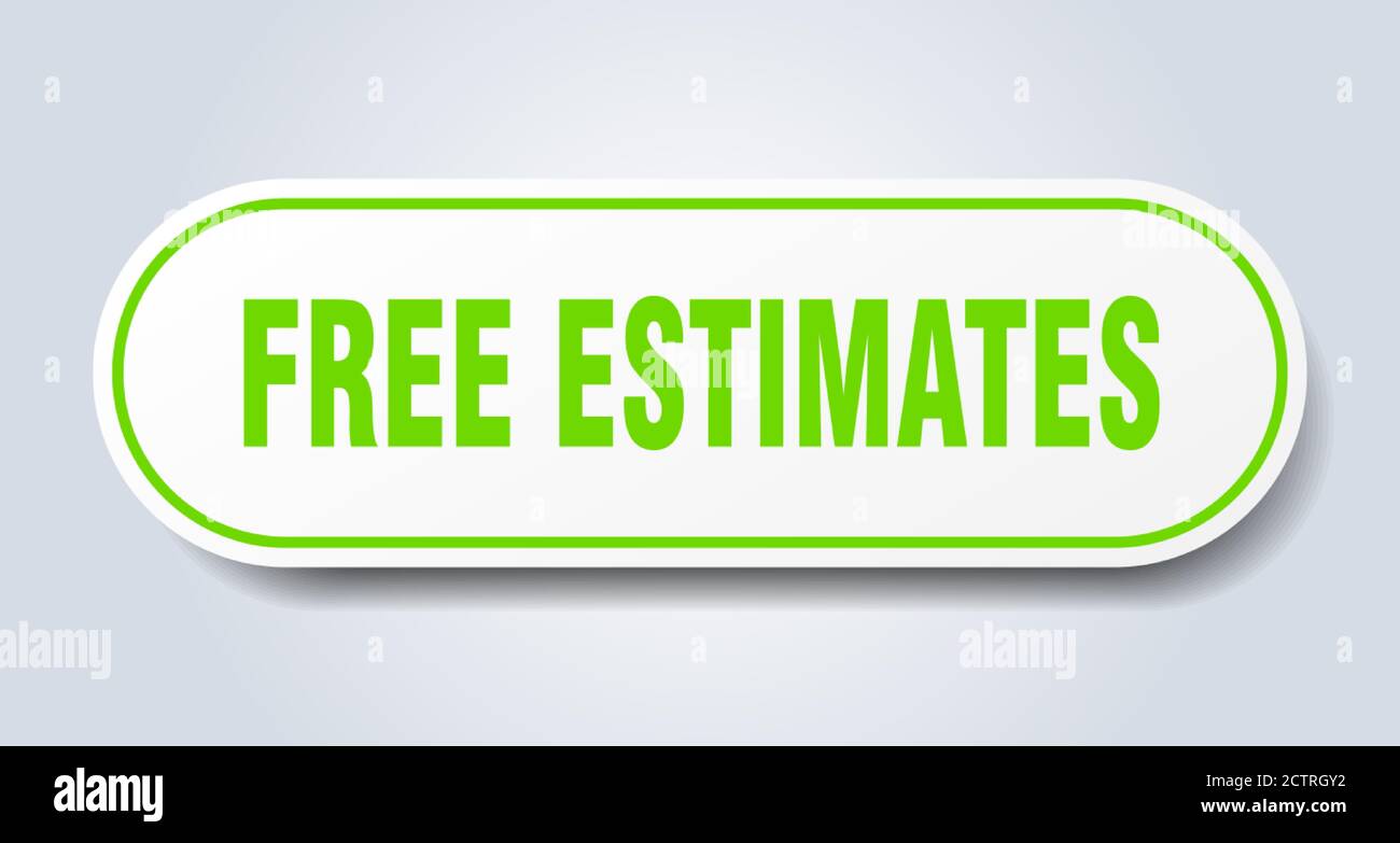 free estimates sign. rounded isolated sticker. white button Stock ...