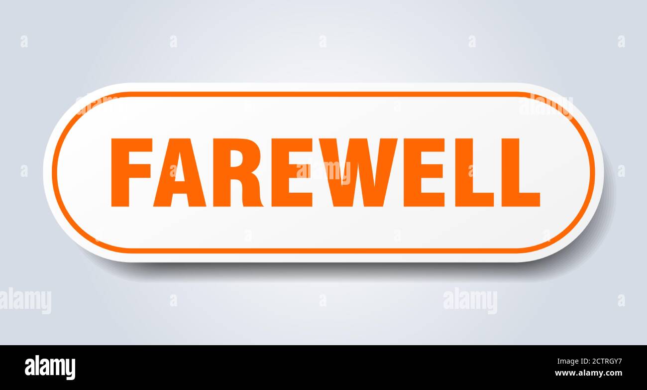 farewell sign. rounded isolated sticker. white button Stock Vector ...