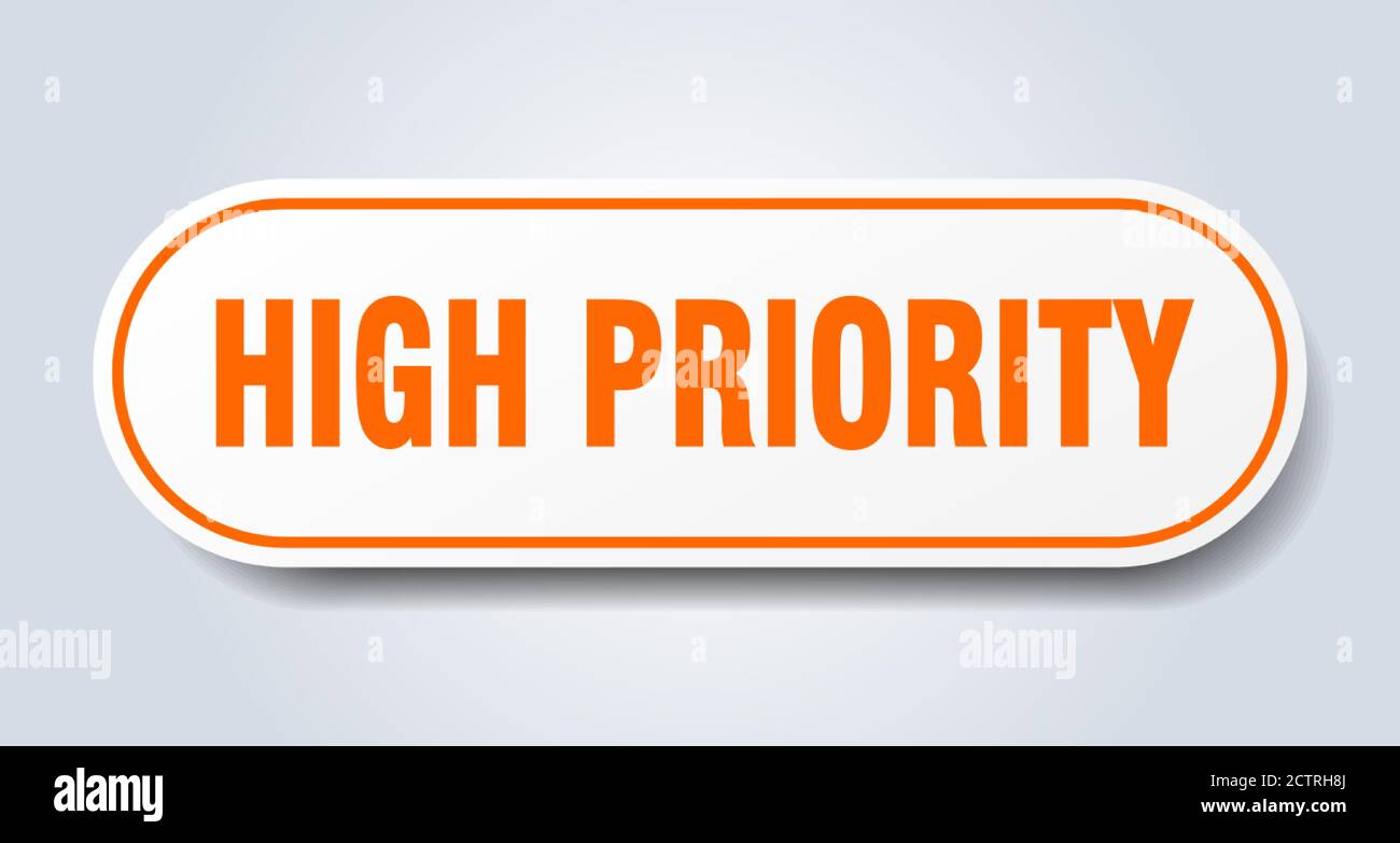 high priority sign. rounded isolated sticker. white button Stock Vector ...
