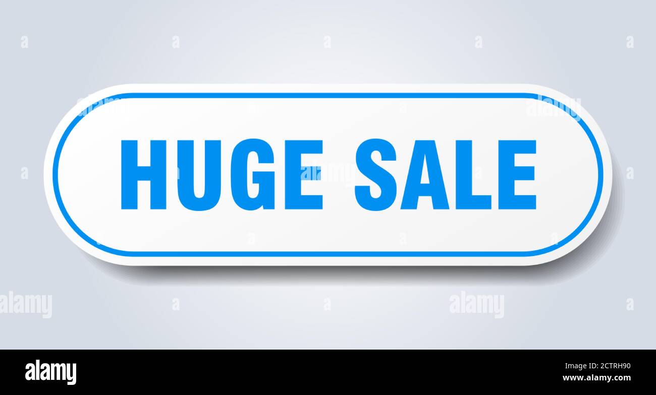 huge sale sign. rounded isolated sticker. white button Stock Vector ...