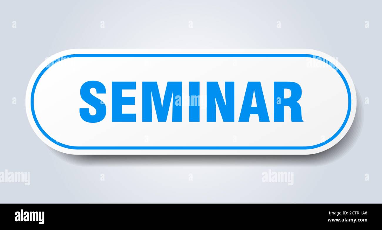 seminar sign. rounded isolated sticker. white button Stock Vector Image ...