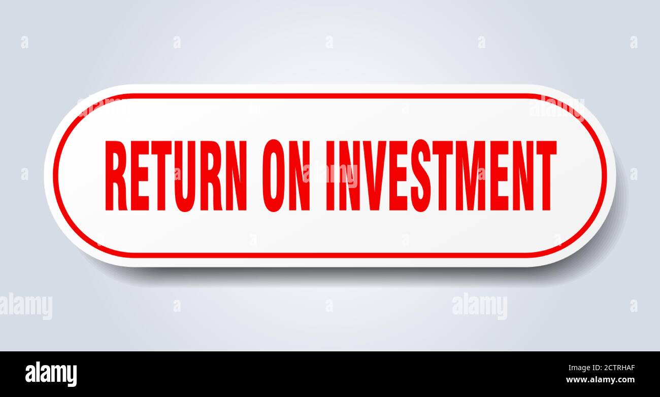 return on investment sign. rounded isolated sticker. white button Stock ...
