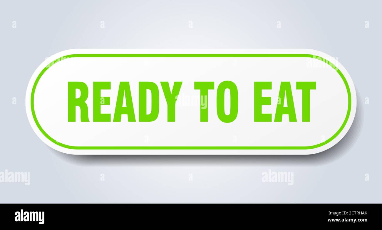 ready to eat sign. rounded isolated sticker. white button Stock Vector ...