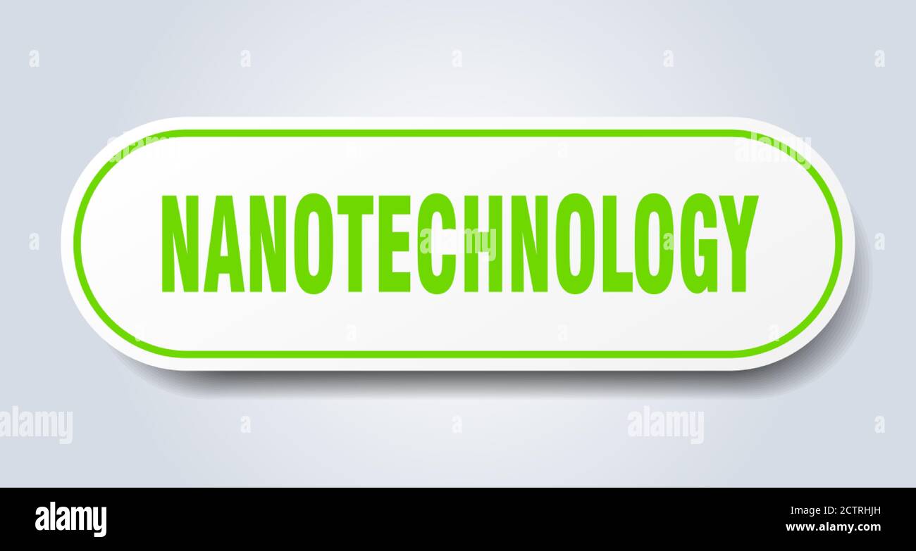 nanotechnology sign. rounded isolated sticker. white button Stock ...