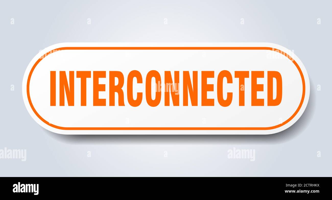 interconnected sign. rounded isolated sticker. white button Stock ...