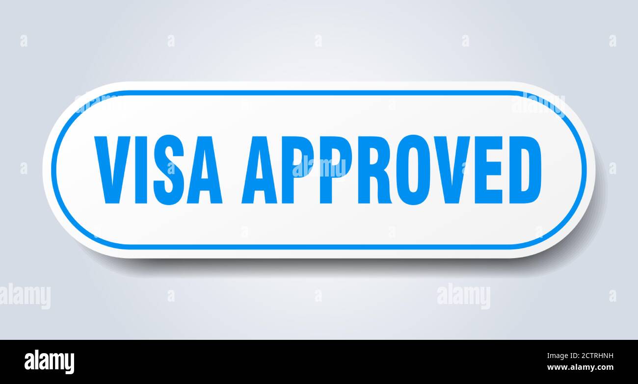 visa approved sign. rounded isolated sticker. white button Stock Vector ...