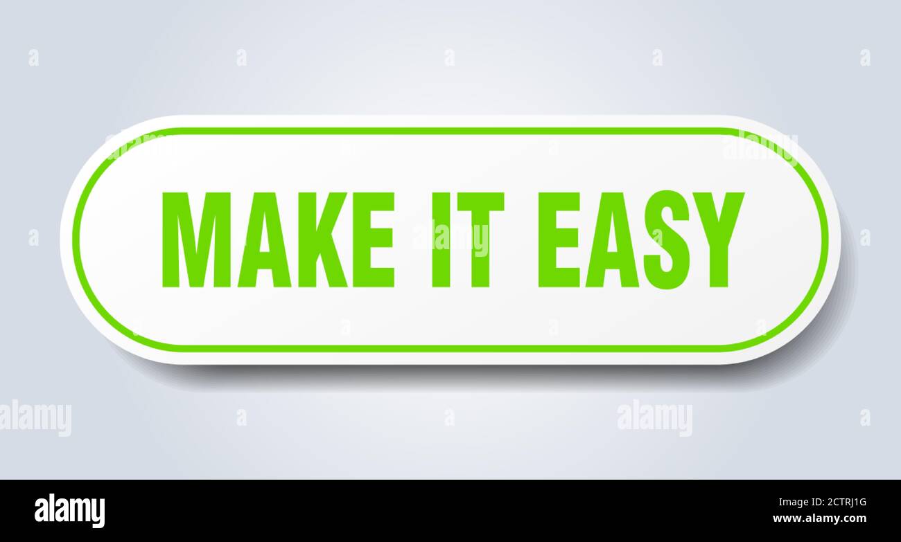 make it easy sign. rounded isolated sticker. white button Stock Vector ...