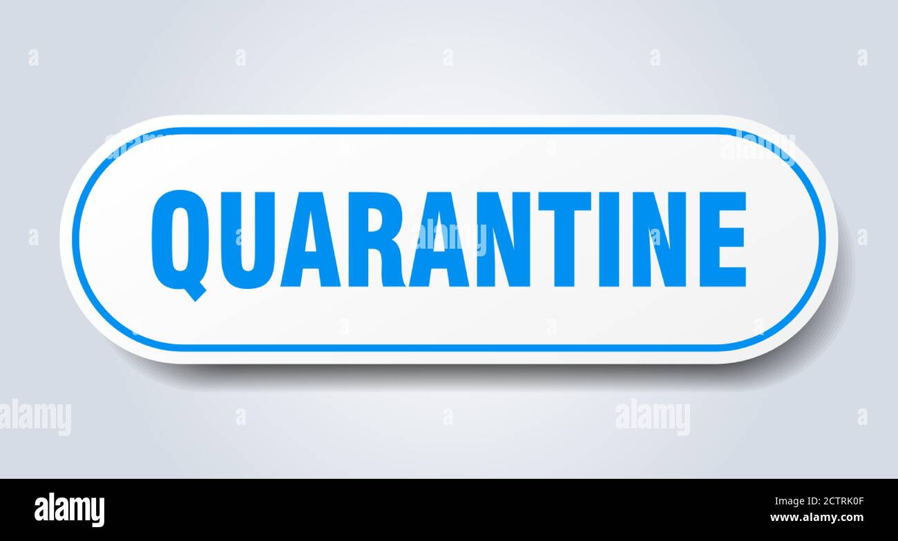 quarantine sign. rounded isolated sticker. white button Stock Vector ...