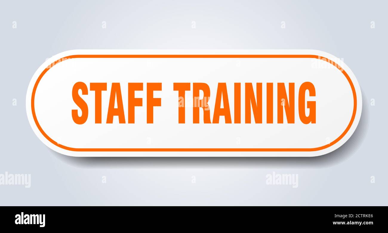staff training sign. rounded isolated sticker. white button Stock ...