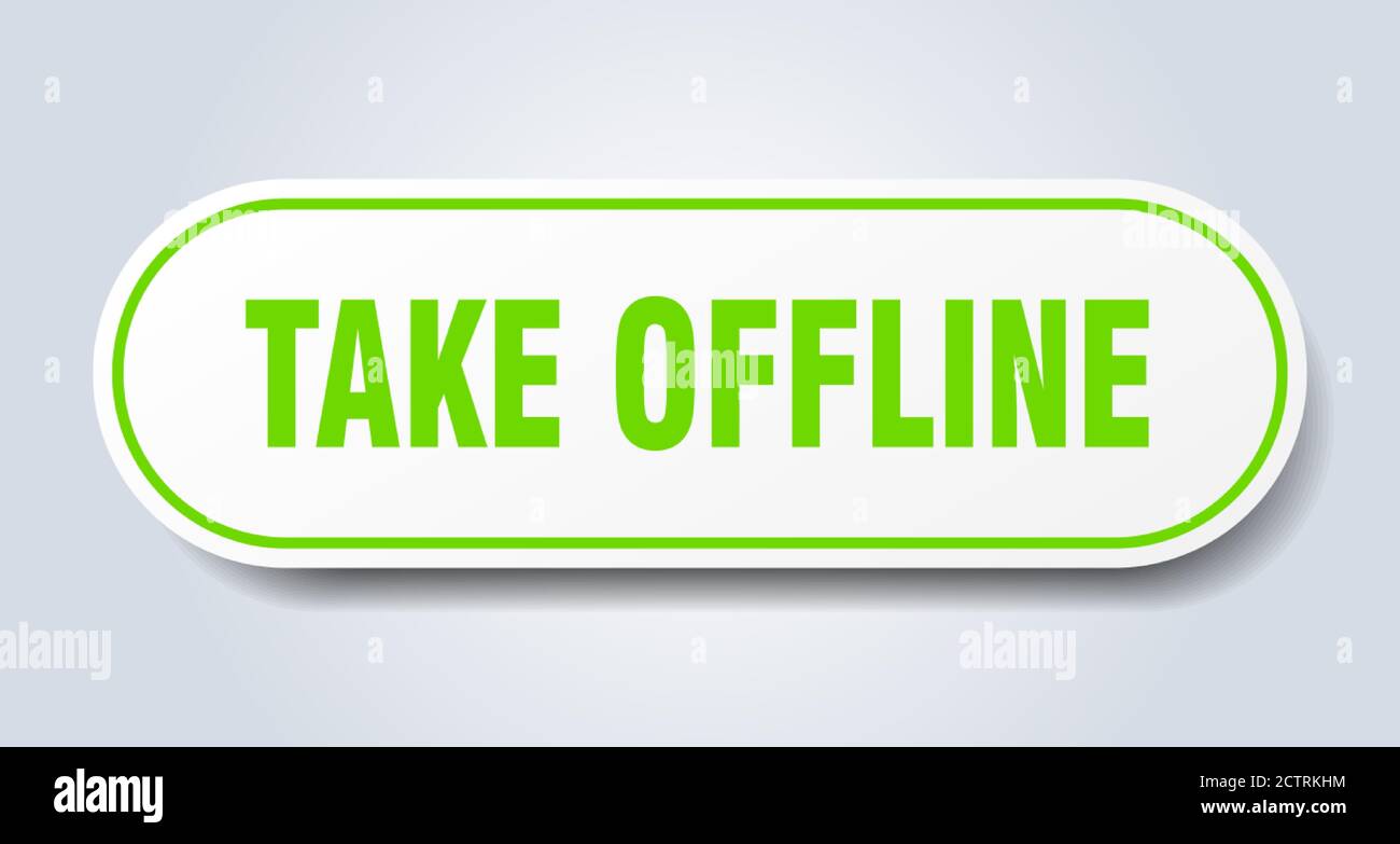 take offline sign. rounded isolated sticker. white button Stock Vector ...