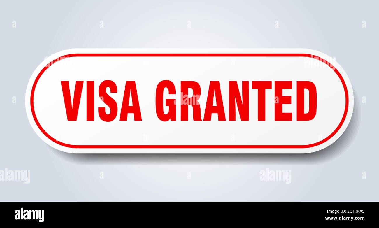 visa granted sign. rounded isolated sticker. white button Stock Vector ...