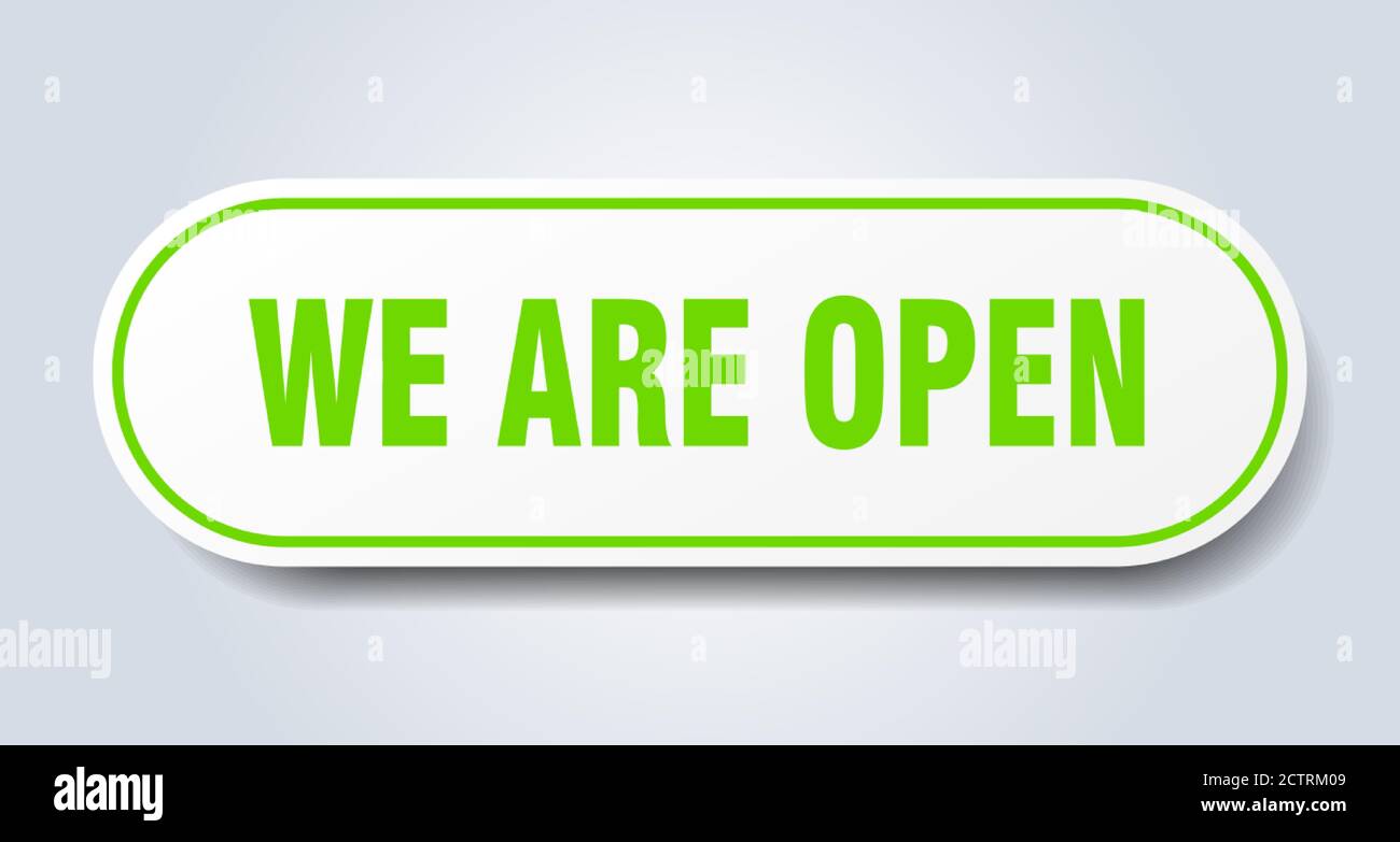 we are open sign. rounded isolated sticker. white button Stock Vector ...