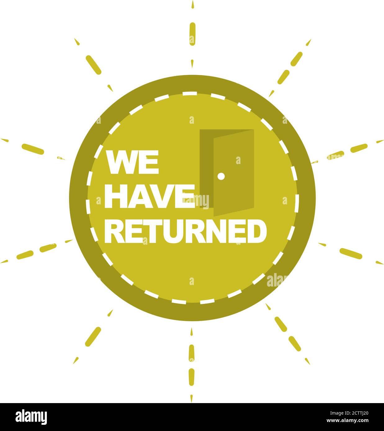 we have returned, officially opened message vector illustration flat ...