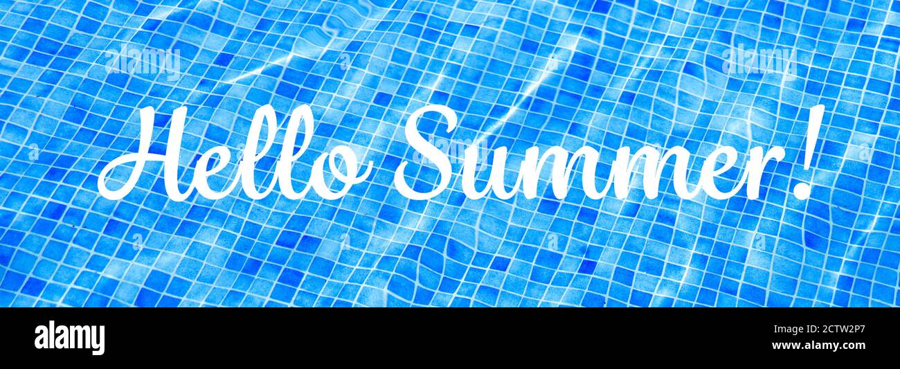 Words Hello Summer on blue ripped water background Swimming pool Summer ...
