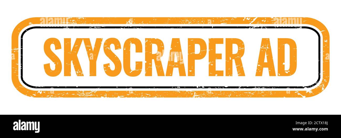 SKYSCRAPER AD orange grungy rectangle stamp sign Stock Photo - Alamy