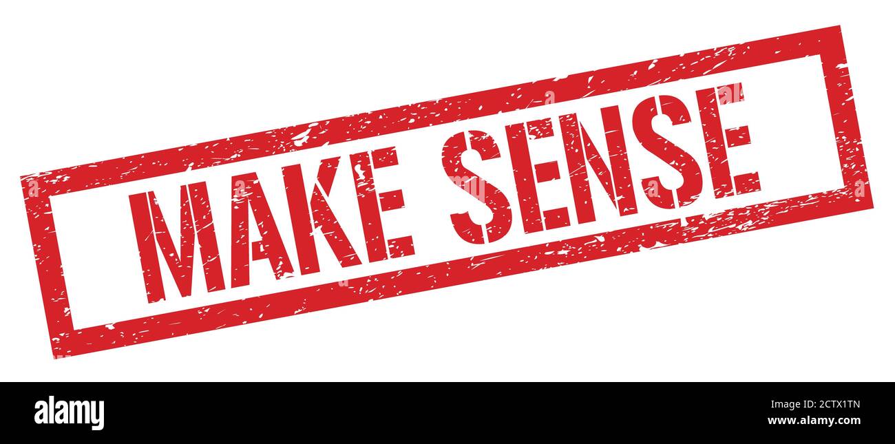 MAKE SENSE red grungy rectangle stamp sign Stock Photo - Alamy