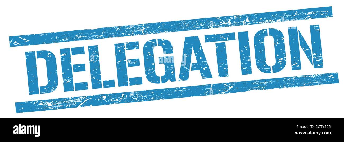 DELEGATION text on blue grungy rectangle stamp sign Stock Photo - Alamy