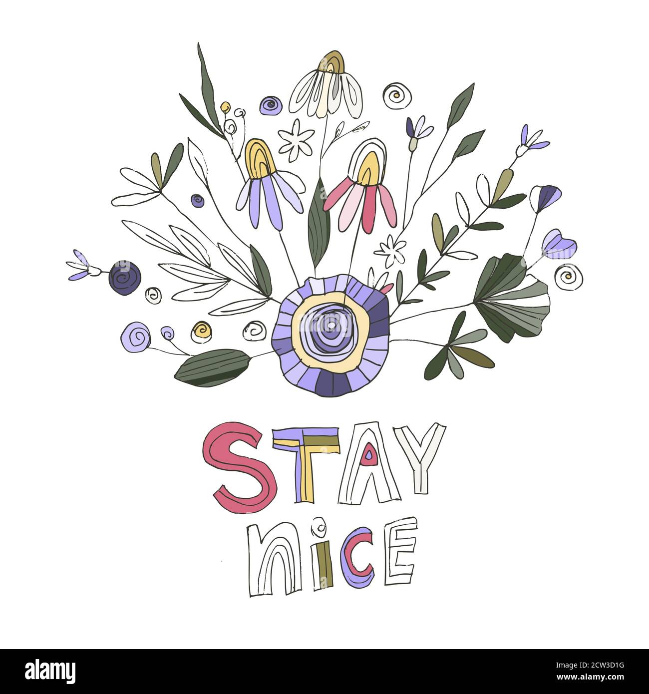 Stay nice. Hand drawn lettering doodle card with floral decoration ...