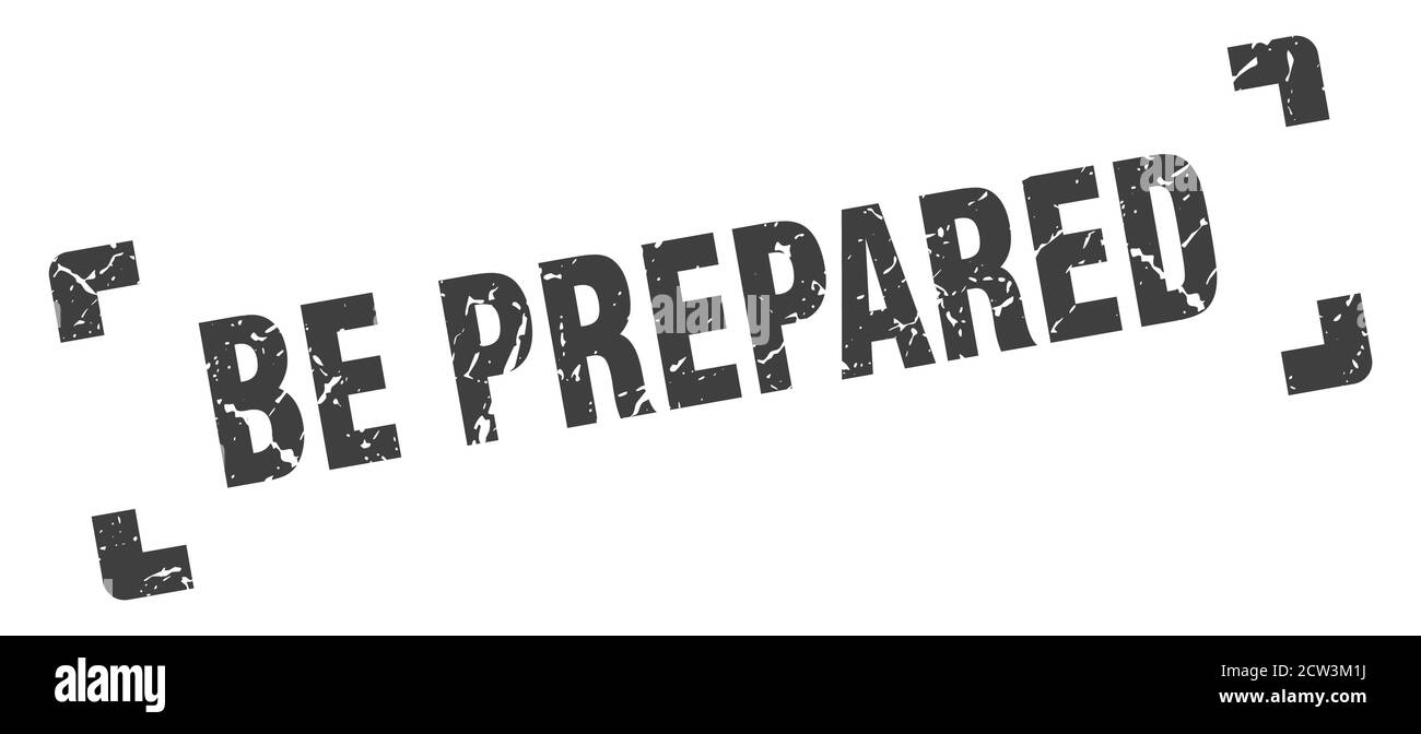be prepared stamp. square grunge sign on white background Stock Vector ...