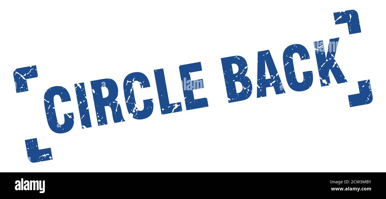 circle back stamp. square grunge sign on white background Stock Vector ...