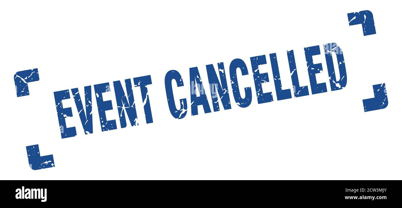 event cancelled stamp. square grunge sign on white background Stock ...