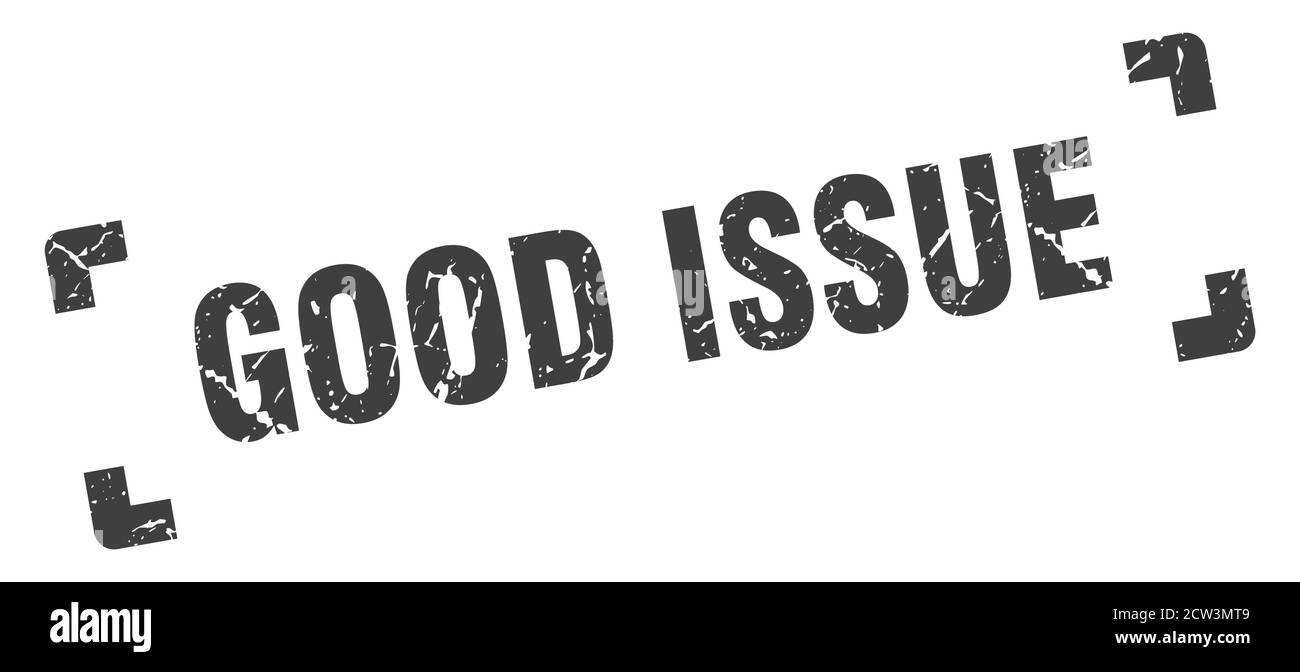 good issue stamp. square grunge sign on white background Stock Vector ...