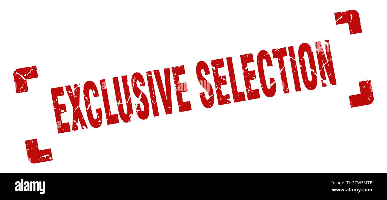 exclusive selection stamp. square grunge sign on white background Stock ...
