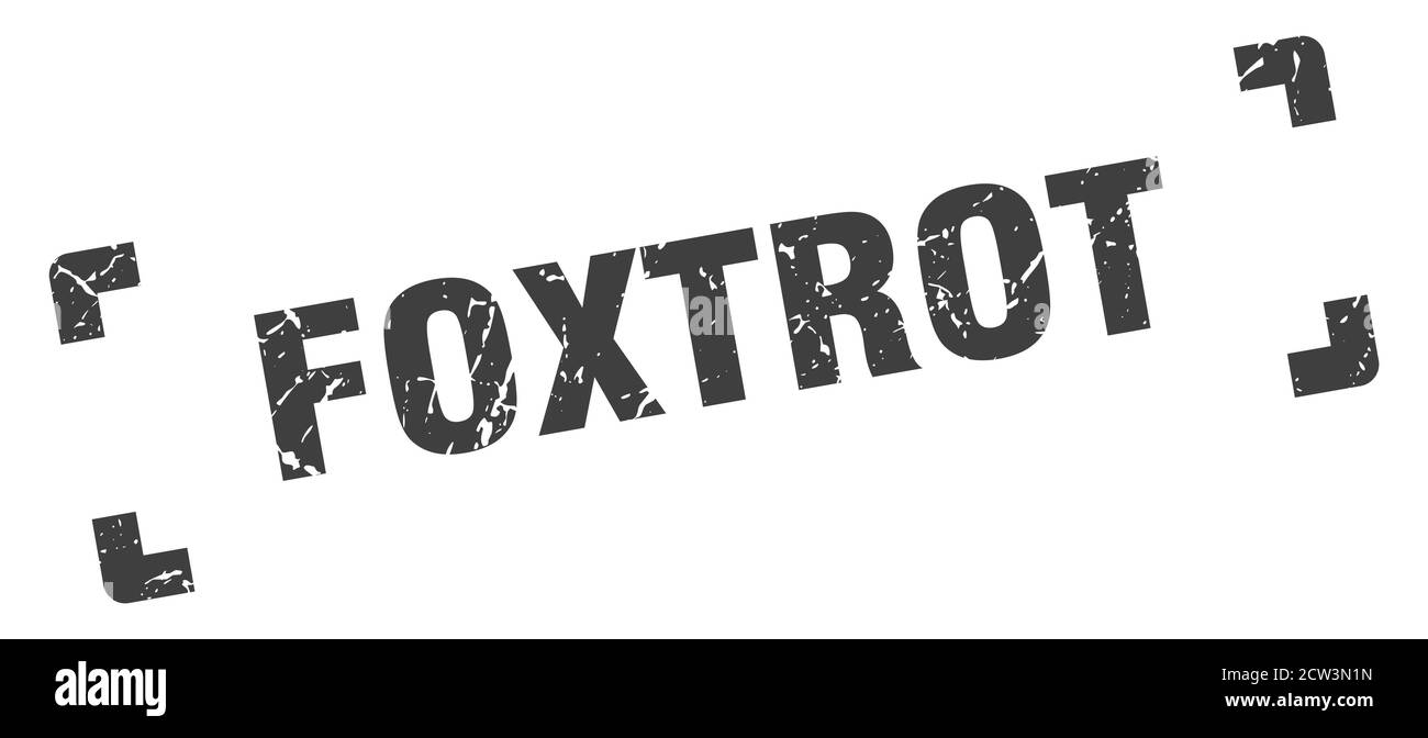 foxtrot stamp. square grunge sign on white background Stock Vector Image & Art - Alamy