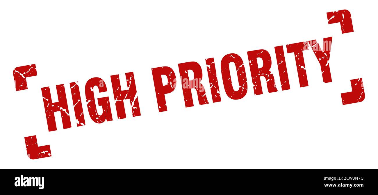 high priority stamp. square grunge sign on white background Stock ...