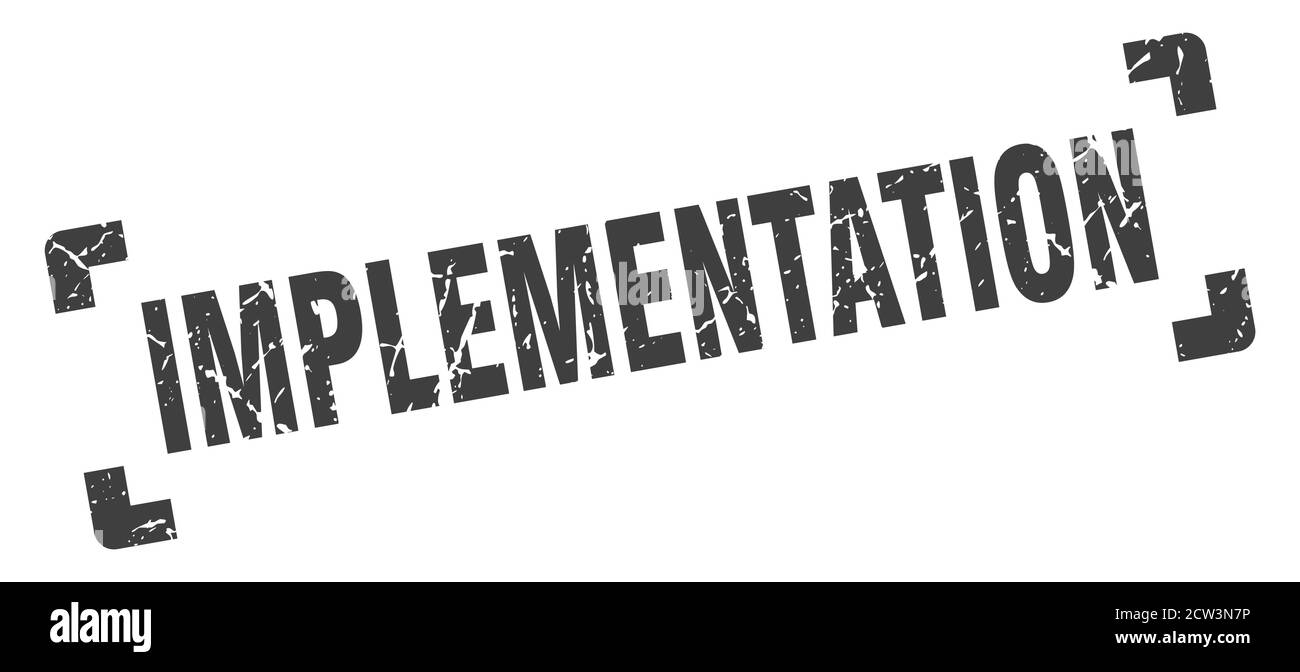 implementation stamp. square grunge sign on white background Stock Vector Image & Art - Alamy