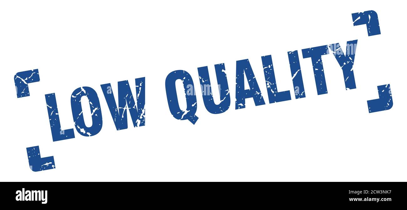 low quality stamp. square grunge sign on white background Stock Vector Image & Art - Alamy