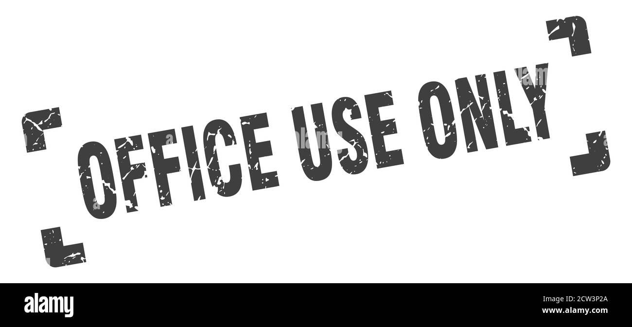 office use only stamp. square grunge sign on white background Stock Vector Image & Art - Alamy