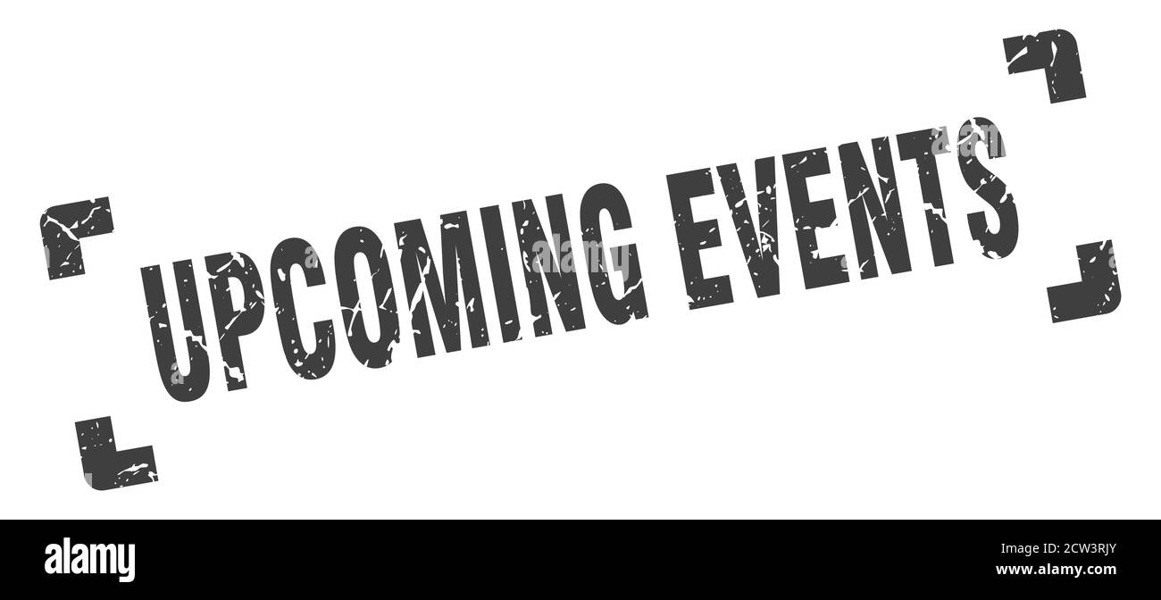 upcoming events stamp. square grunge sign on white background Stock ...