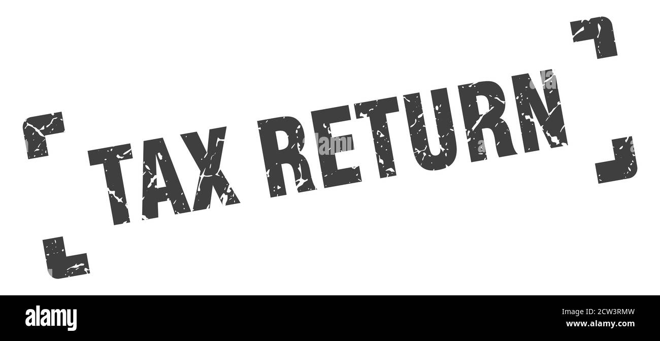 tax return stamp. square grunge sign on white background Stock Vector ...