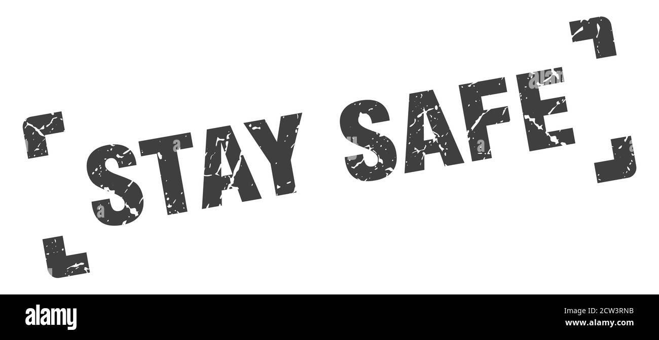 stay safe stamp. square grunge sign on white background Stock Vector Image & Art - Alamy