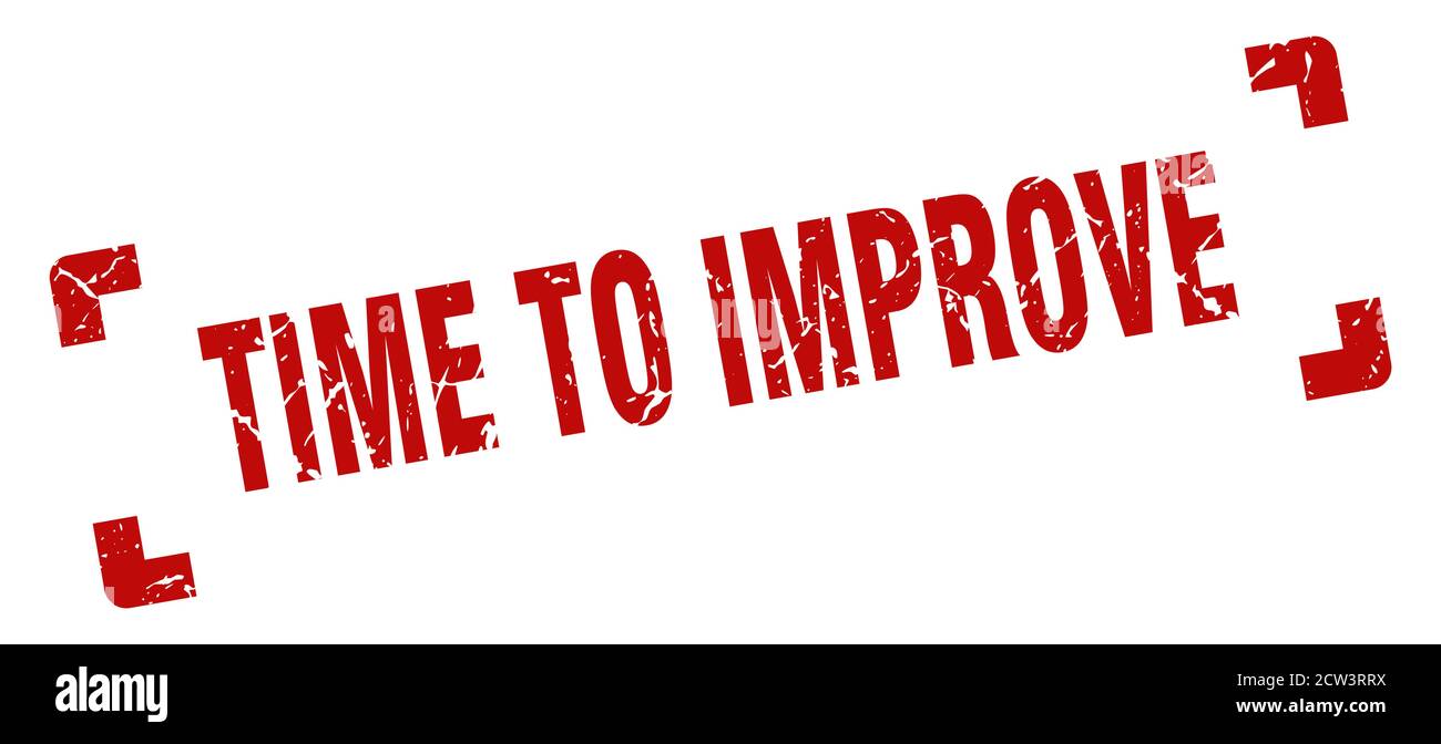 time to improve stamp. square grunge sign on white background Stock ...